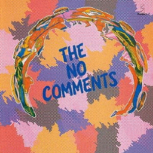 THE NO COMMENTS/THE NO COMMENTS