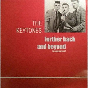 The Keytones/ファーザー・バック・アンド・ビヨンド