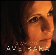 Silvia Maria/Ave Rara