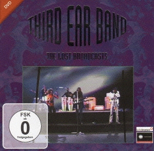 Third Ear Band/ロスト･ブロードキャスト