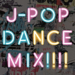 J-POP DANCE MIX!!!!
