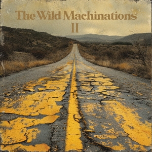 The Wild Machinations II/Marcos and The Wild Machinations