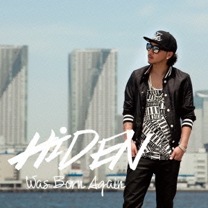 Was Born Again/HiDEN