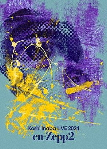Koshi Inaba LIVE 2024 ～en-Zepp 2～/稲葉浩志
