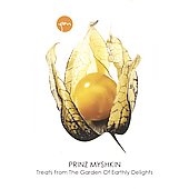 Prinz Myshkin:Treats From The Garden Of...