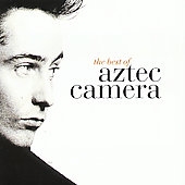 Best Of Aztec Camera/Aztec Camera