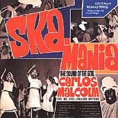 Ska-Mania!/Carlos Malcolm