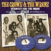 Strictly For The Birds: The Rama And Gee.../The Crows (50's)/Wrens
