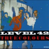 Level 42/True Colours