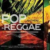 Pop Anthems in Reggae