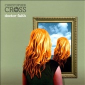 Doctor Faith/Christopher Cross