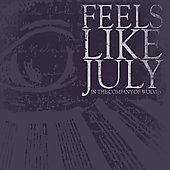 Feels Like July/In The Company Of Wolves [Digipak]