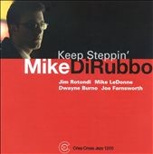 dショッピング |Mike Dirubbo Quintet 「Keep Steppin’」 CD | カテゴリ：ジャズの販売できる商品 ...