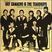 Ray Camacho & The Teardrops/The Best Of Ray Camacho & The Teardrops