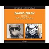David Gray/Flesh / Sell, Sell, Sell