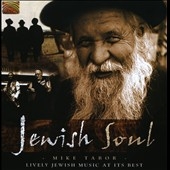 Jewish Soul : Lively Jewish Music At It's Best/Mike Tabor