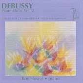 Debussy: Piano Music Vol 2 / Roy Howat