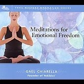 Gael Chiarella/Meditations For Emotional Freedom