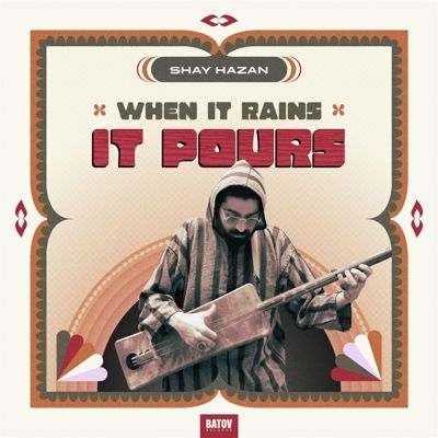 When It Rain It Pours/Shay Hazan
