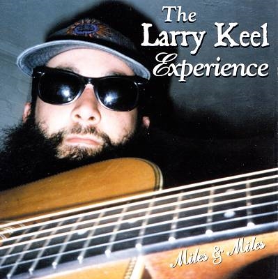 Miles & Miles/The Larry Keel Experience