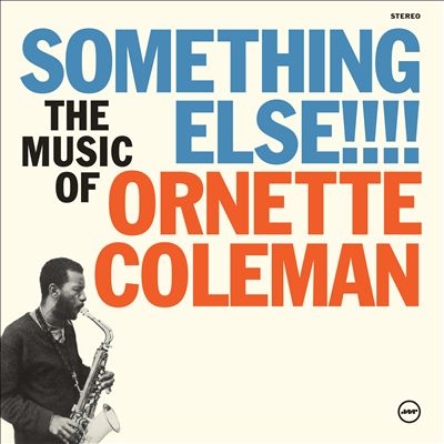 Ornette Coleman/Something Else!!!!