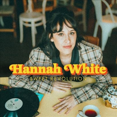 Sweet Revolution/Hannah White