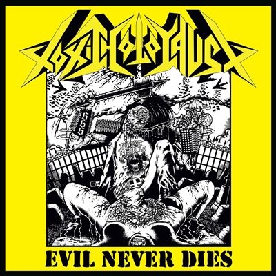 Evil Never Dies/Toxic Holocaust