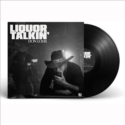 Liquor Talkin'/Don Louis