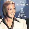 22 Great Songs Of Faith/Tom Netherton