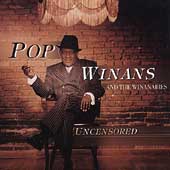 Uncensored/Pop Winans & The Winanaires