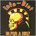 Infa Riot/In For a Riot