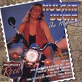 Highway Rock: Rockin' Down The Highway