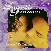 Smooth Grooves: A Sensual Collection Vol. 4