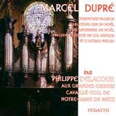 Dupr？ Works for Organ / Philippe Delacour