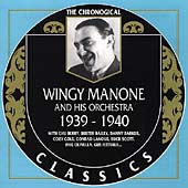 Wingy Manone & His Orchestra/Classics 1939-1940