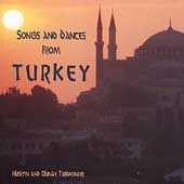 H. & G. Turkmenler/Songs and Dances from Turkey
