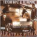 Alkatraz Ridaz Chapter 2 [PA]/Taylor Boyz & Al Kapone