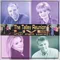 The Talley Trio/Kirk Talley/The Talley Reunion: Live After Eight Years
