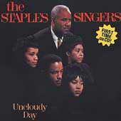 Uncloudy Day/The Staple Singers