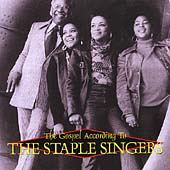 The Staple Singers/Gospel According To The Staple Singers, The
