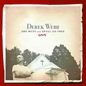 Derek Webb/She Must and Shall Go Free