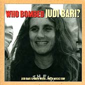 Who Bombed Judi Bari?/Judi Bari