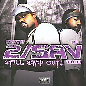 2-Sav/Still Sav'd Out... Two [PA]