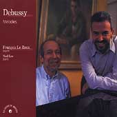 Le Roux, Francois/Lee, Noel/Debussy: Melodies / Francois Le Roux, Noel Lee